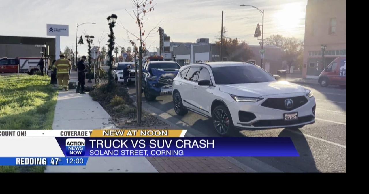 Truck-SUV crash in downtown Corning; no injuries reported | Video ...