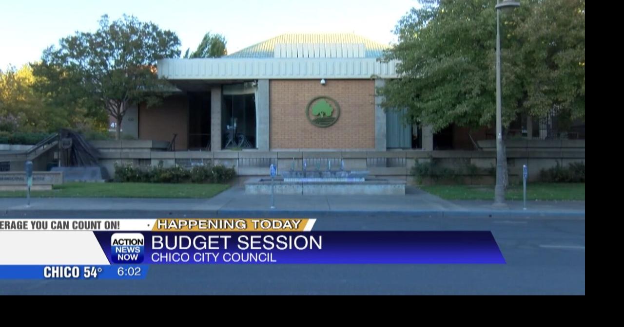 Chico City Council hears $198.5M budget plan today | Video ...