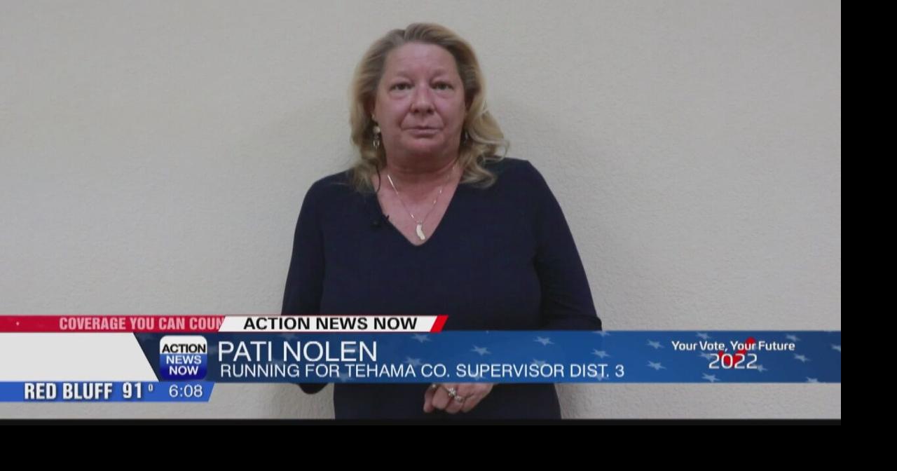 Pati Nolen running for Tehama County Supervisor for District 3 | Your ...
