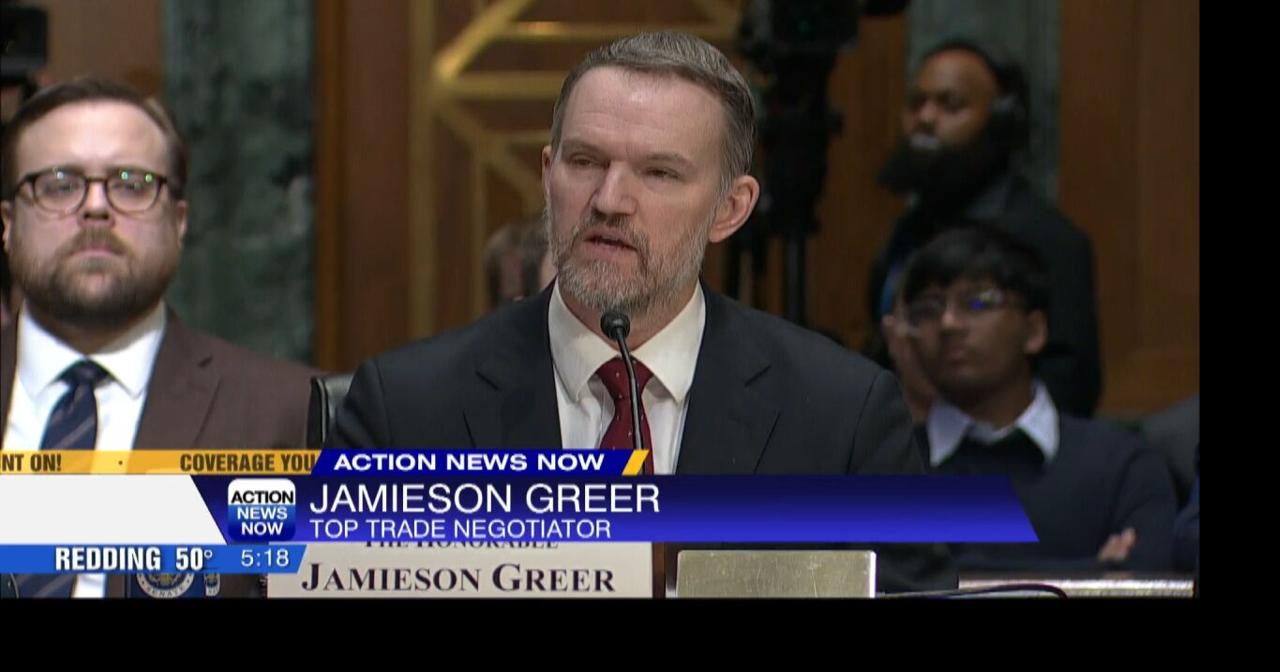 Paradise native Jamieson Greer faces tough questions on Capitol Hill ...