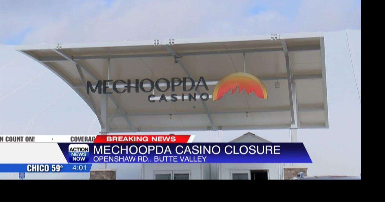 Mechoopda Casino to cease operations on January 31, 64 people will lose ...