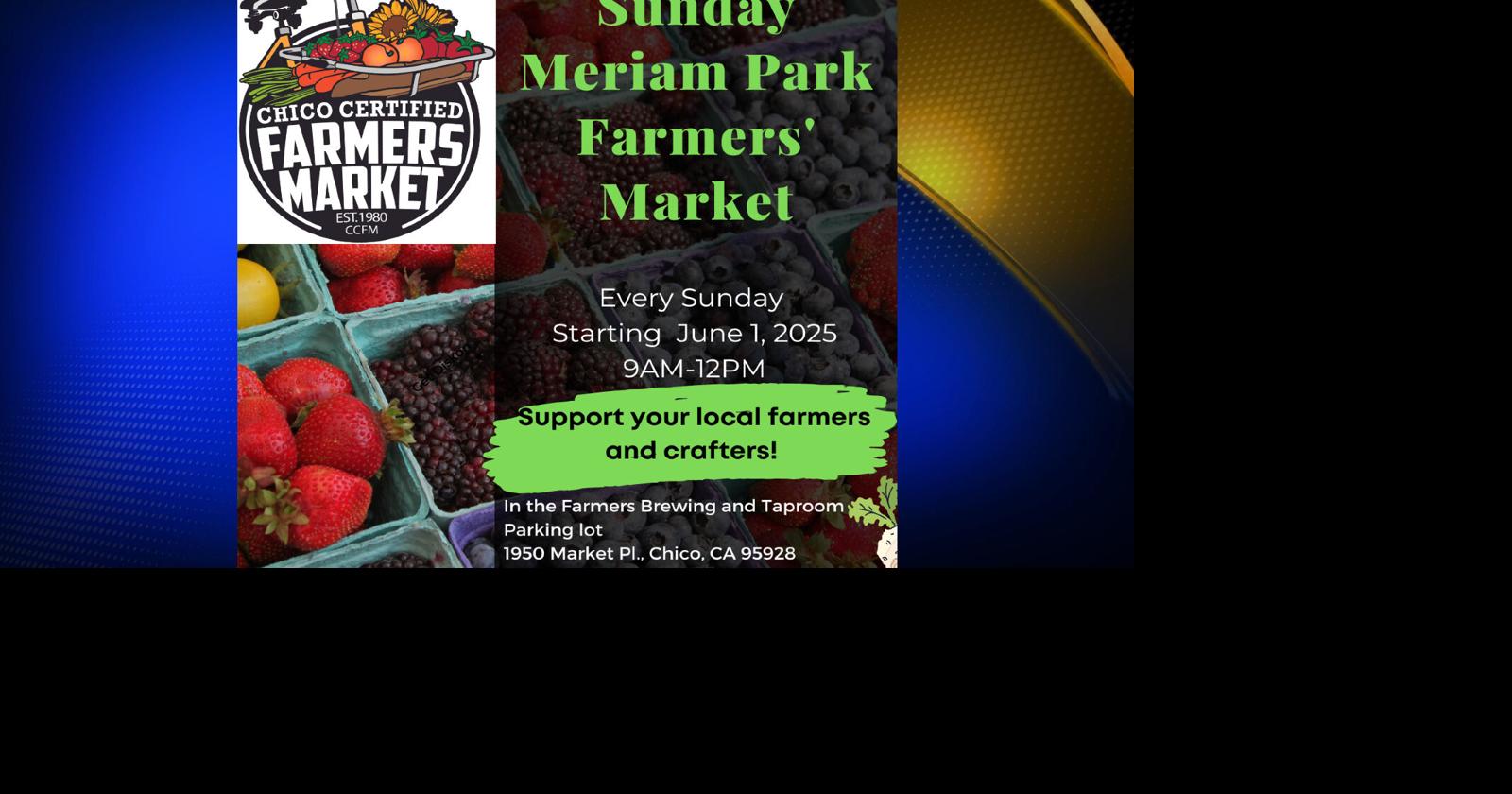 Chico Farmers Market kicks off with fresh produce and more on Sunday at ...