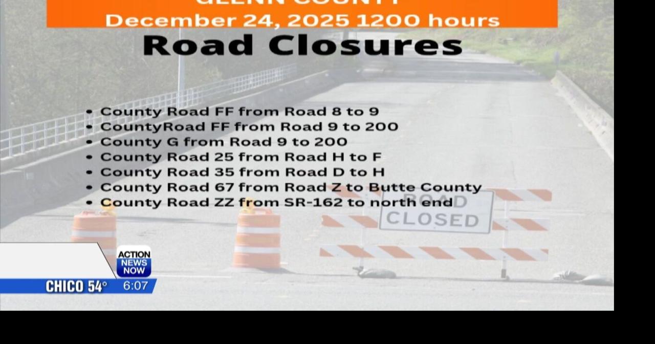 Glenn County reports multiple road closures due to flooding | Video ...