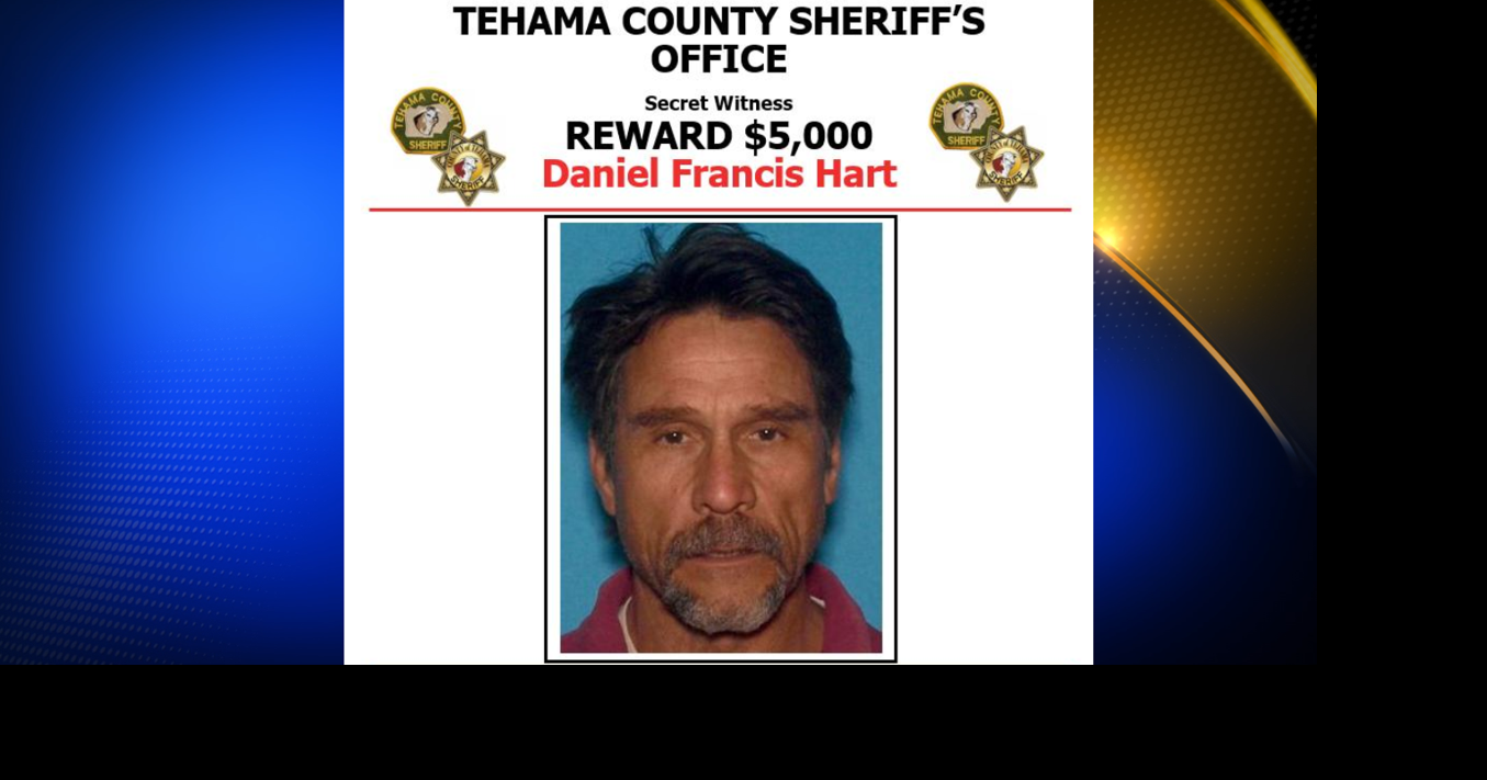 Tehama County offers $5K reward for Daniel Hart murder case | News ...