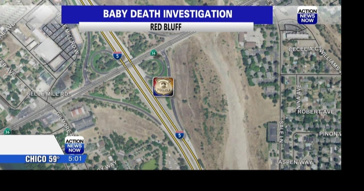 Red Bluff Police Department investigating death of one-month-old child on Friday | Video ...