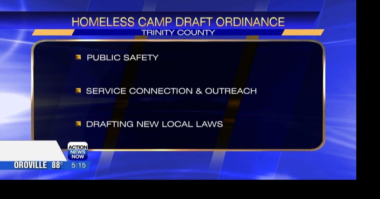 Trinity County working to address homelessness, homeless camps with new ...