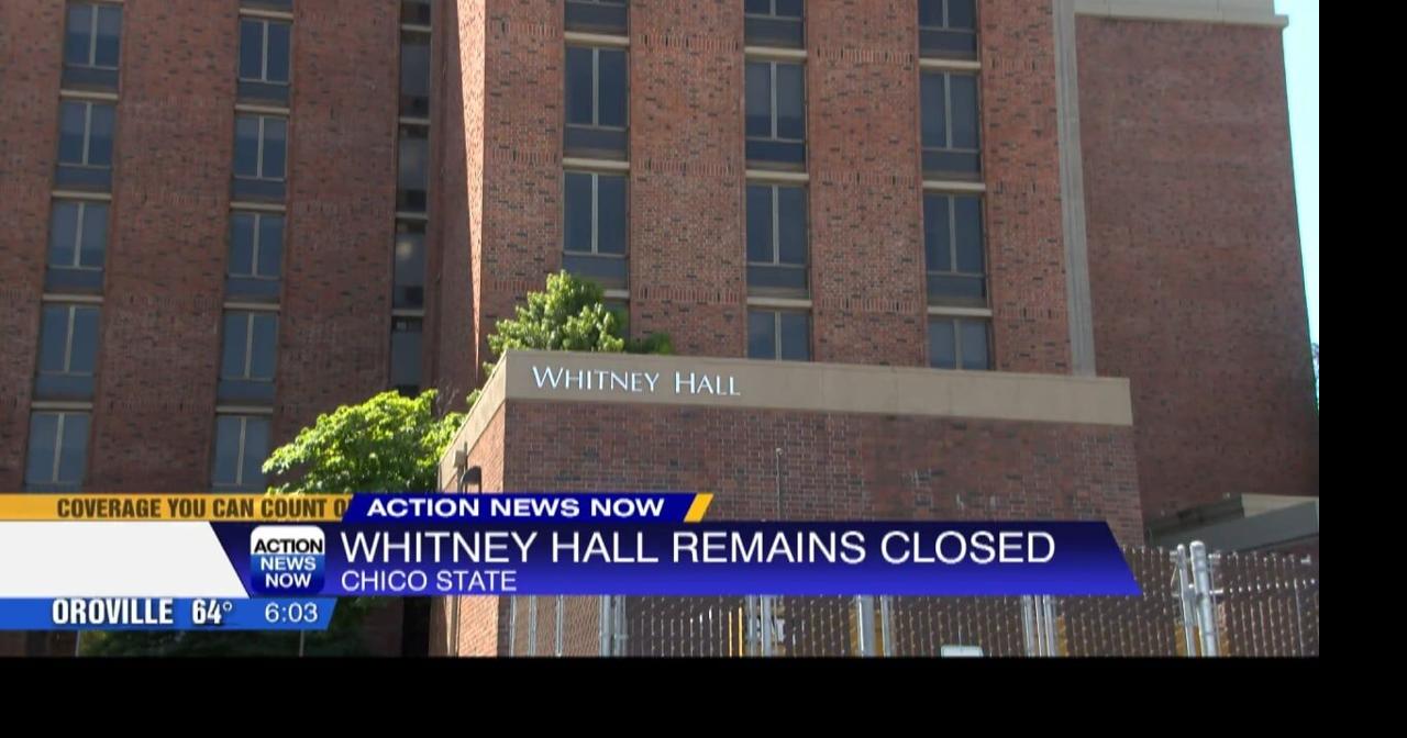Whitney Hall closed for another year; Chico state looks to meet housing ...