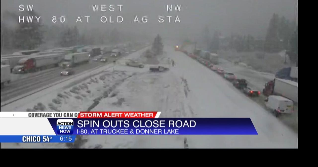 I-80 traffic issues near Truckee as snowy conditions cause spinouts ...