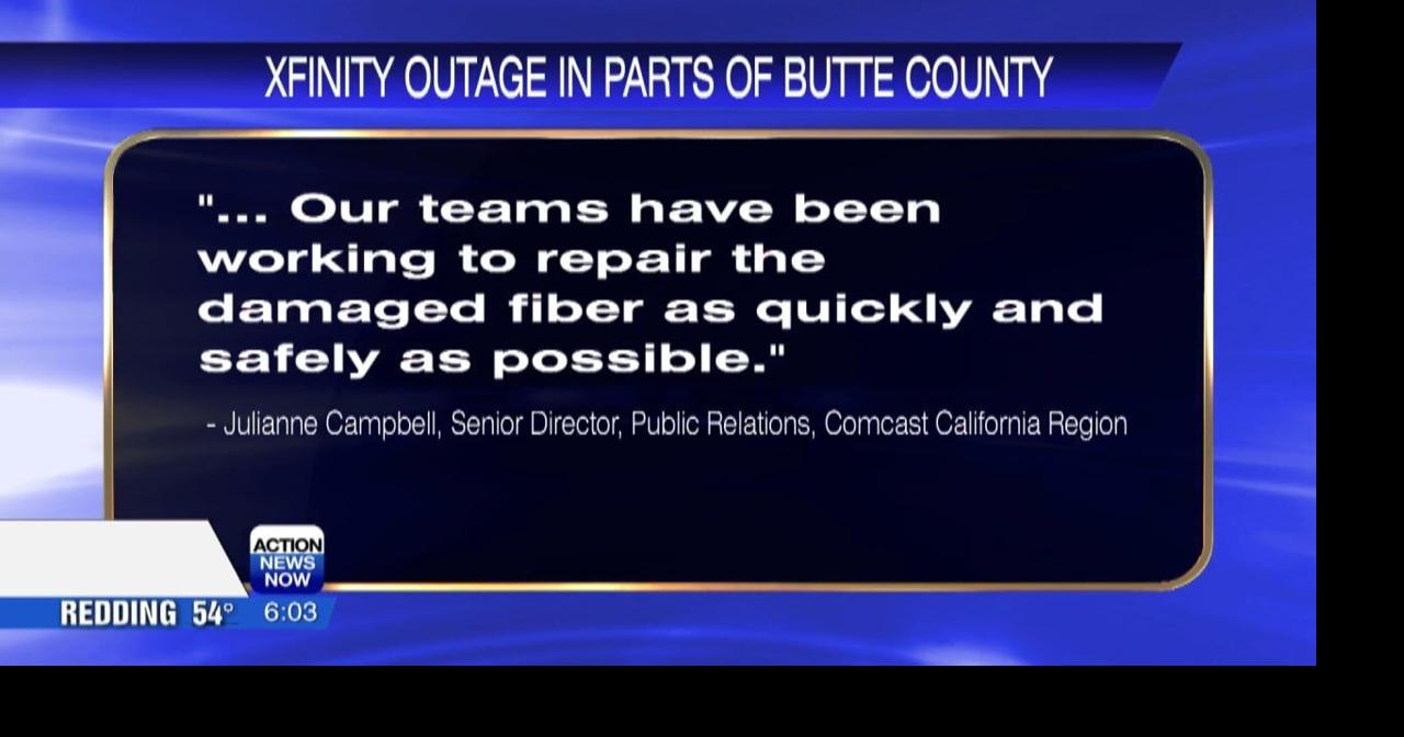 Xfinity outage in Butte County resolved after fiber cut | Video ...