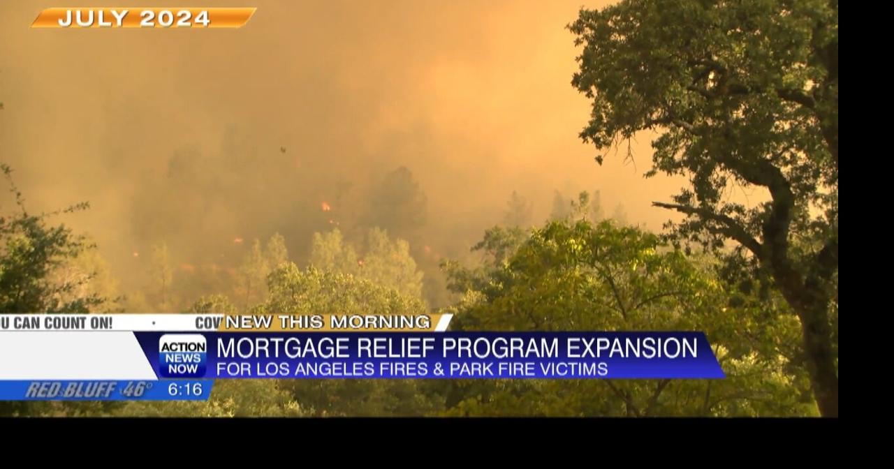 Mortgage relief expanded for wildfire survivors in Los Angeles and ...