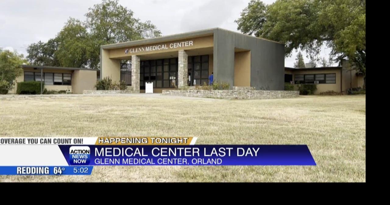 Glenn Medical Center closes down after losing Critical Access Hospital ...