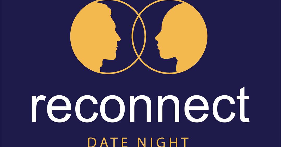 Reconnect Date Night aims to strengthen relationships | News ...
