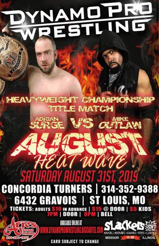 Dynamo Pro Wrestling Presents “August Heatwave” | | advantagenews.com