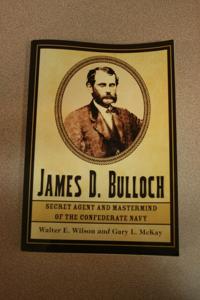 James D. Bulloch: Mastermind of the Confederate Navy | News ...