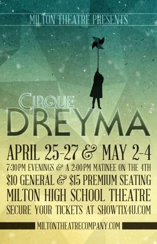 Milton High School Theatre to produce popular “Cirque Dreyma” starting ...