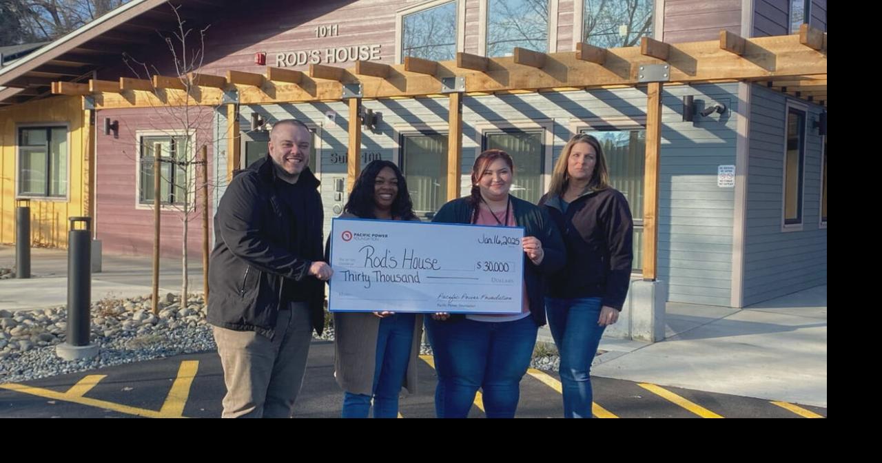 Rod's House receives $30,000 from Pacific Power Foundation to support ...