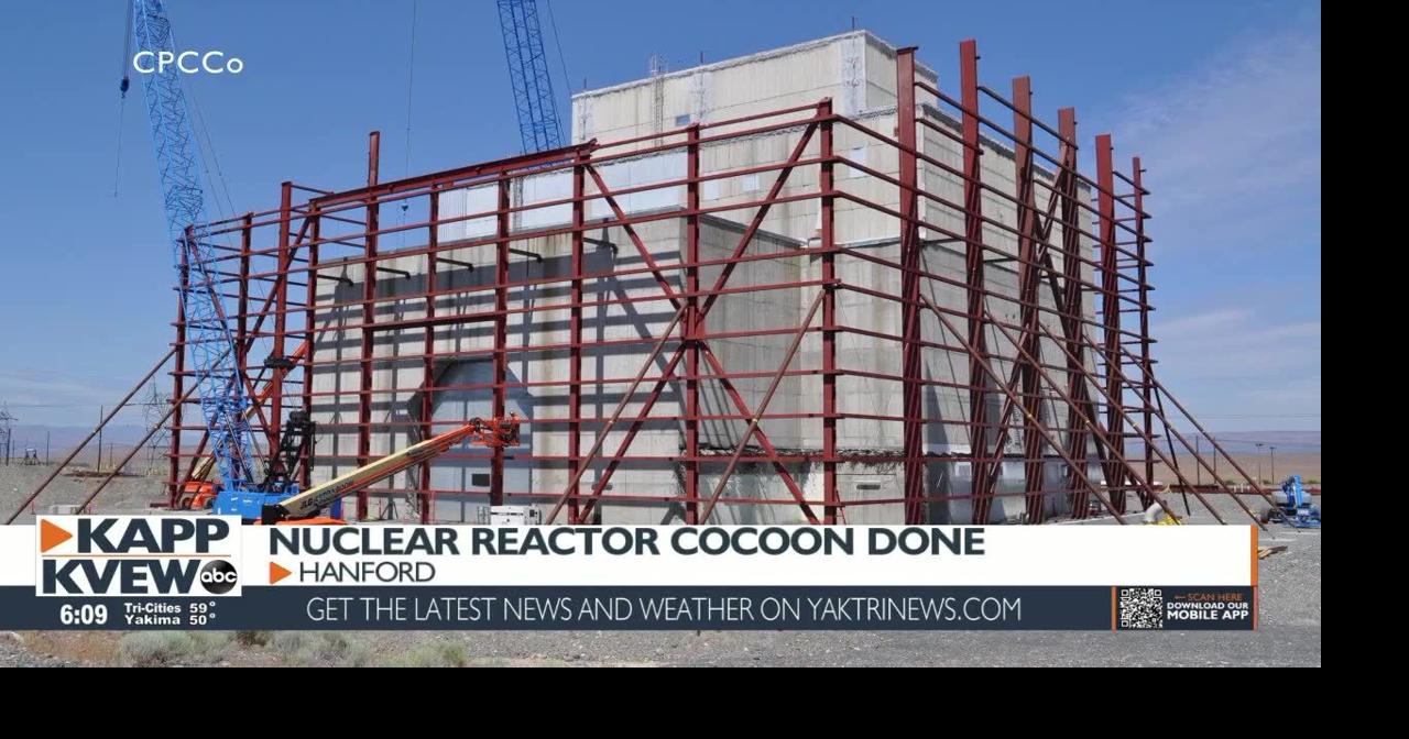 Cocoon goes up around Hanford’s 7th nuclear reactor; one more to go ...