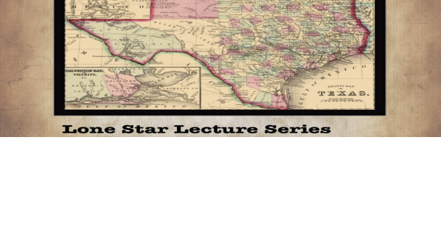 New Annual Series on Texas History Started by the History Department ...