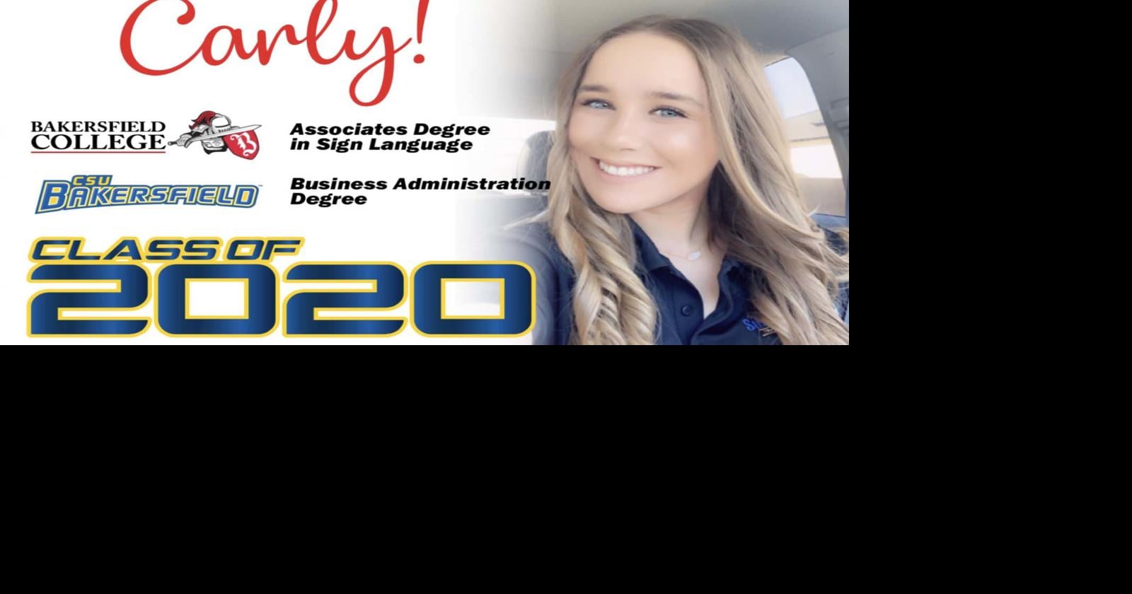 2020 Graduate:Bakersfield College and Cal State Bakersfield - Carly ...