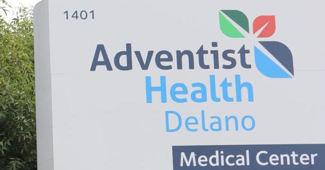 Delano Hospital now officially Adventist Health Delano | News ...