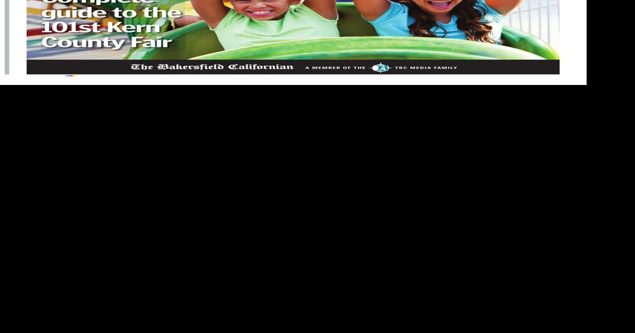 'Ticket to Fun' - Complete guide to the 101st Kern County Fair | Kern ...