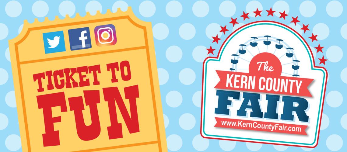 Your 'Ticket to Fun': Here's what you need to know to plan your Kern ...