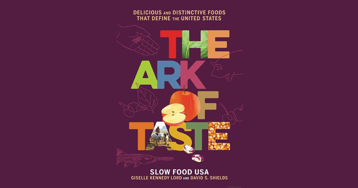 5 foods with unique histories we learned about in Slow Food USA's 'The ...