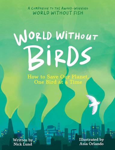 Review: Kids will see birds differently after reading ‘World Without ...