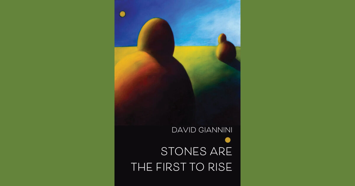 BOOK REVIEW: Berkshire poet David Giannini's 'Stones Are the First to Rise' offers poetic ...