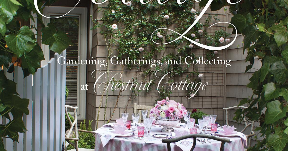 Celebrate the Seasons with ‘The Collected Cottage’ | Arts ...