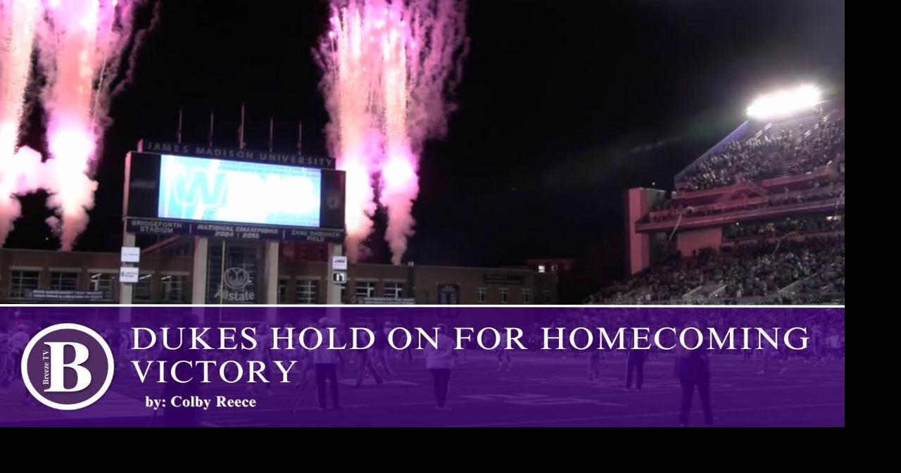 Dukes hold on for Homecoming victory | Breeze TV | breezejmu.org