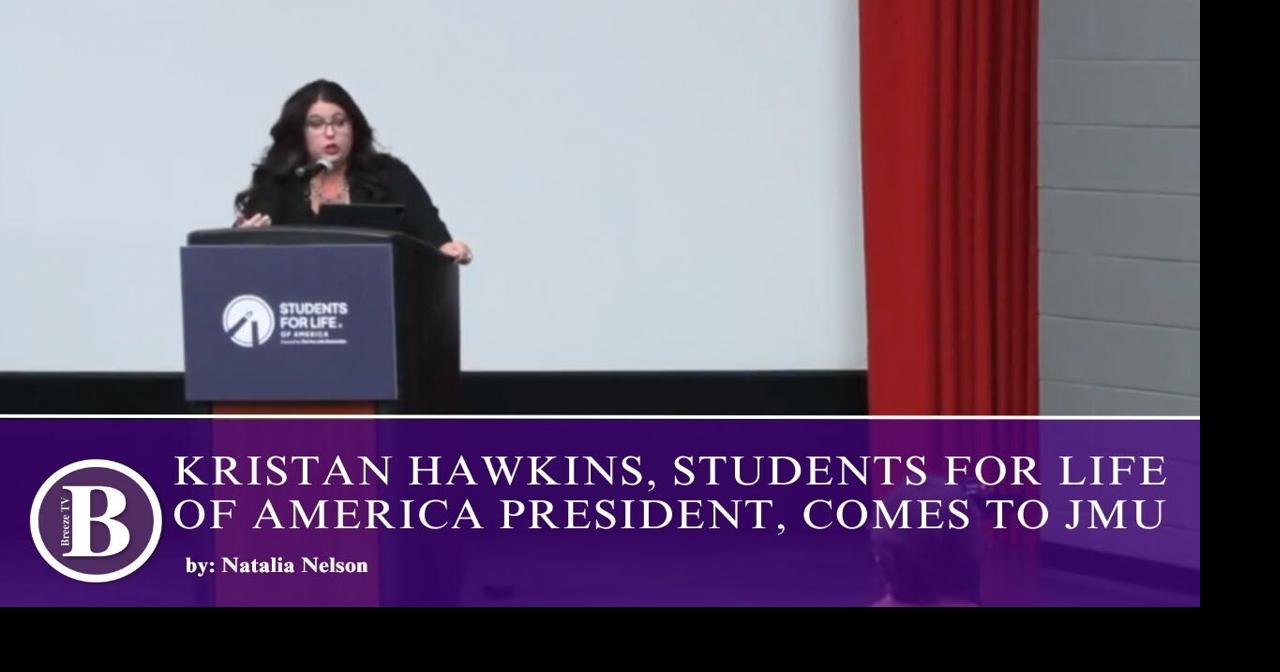 Kristan Hawkins, Students for Life of America President, comes to JMU ...