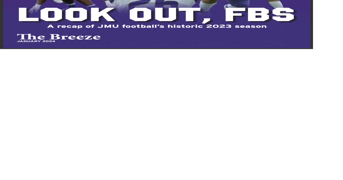 Letter from the sports editors: ‘Look Out, FBS’ | Sports | breezejmu.org