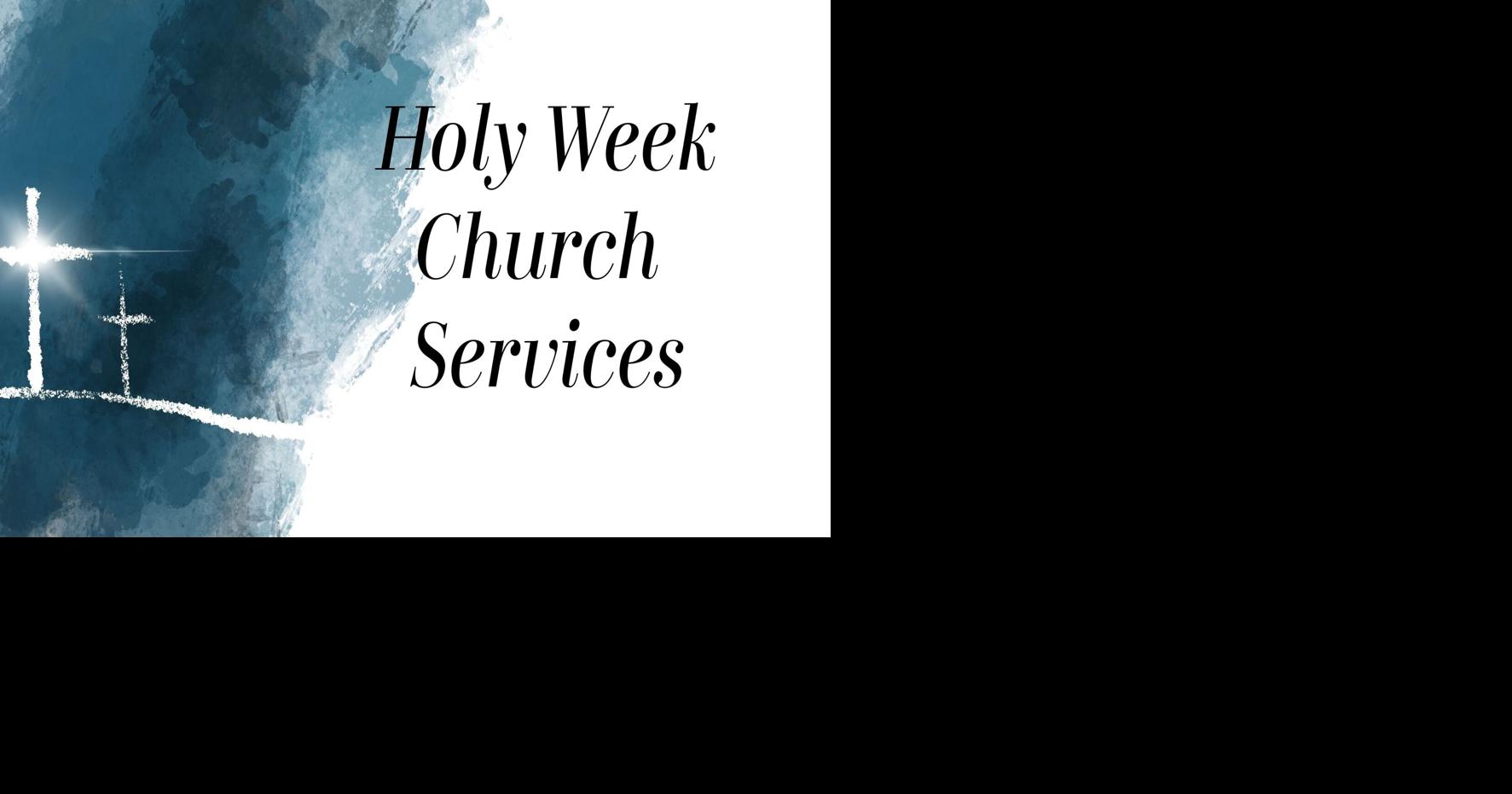 Holy Week Church Services | | buffalobulletin.com