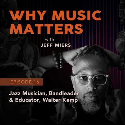 Why Music Matters with Jeff Miers - Walter Kemp, Walter Kemp | Music ...