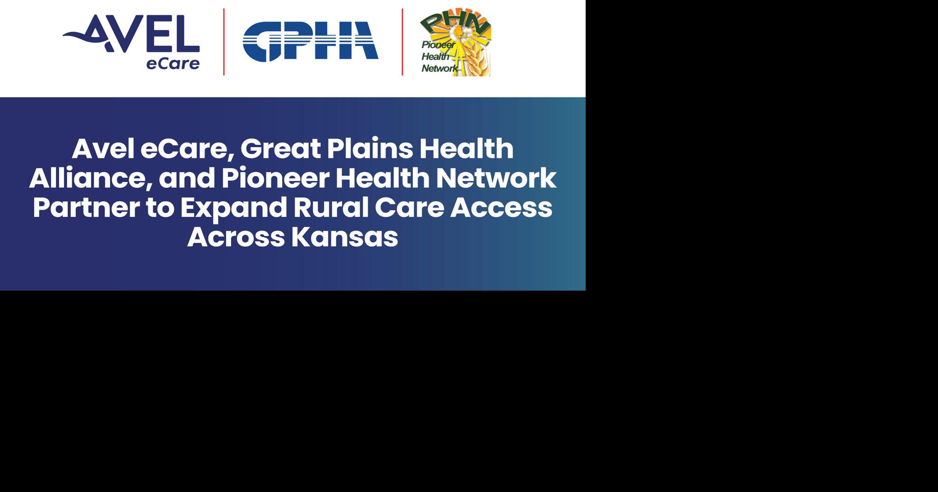 Avel eCare, Great Plains Health Alliance, and Pioneer Health Network ...