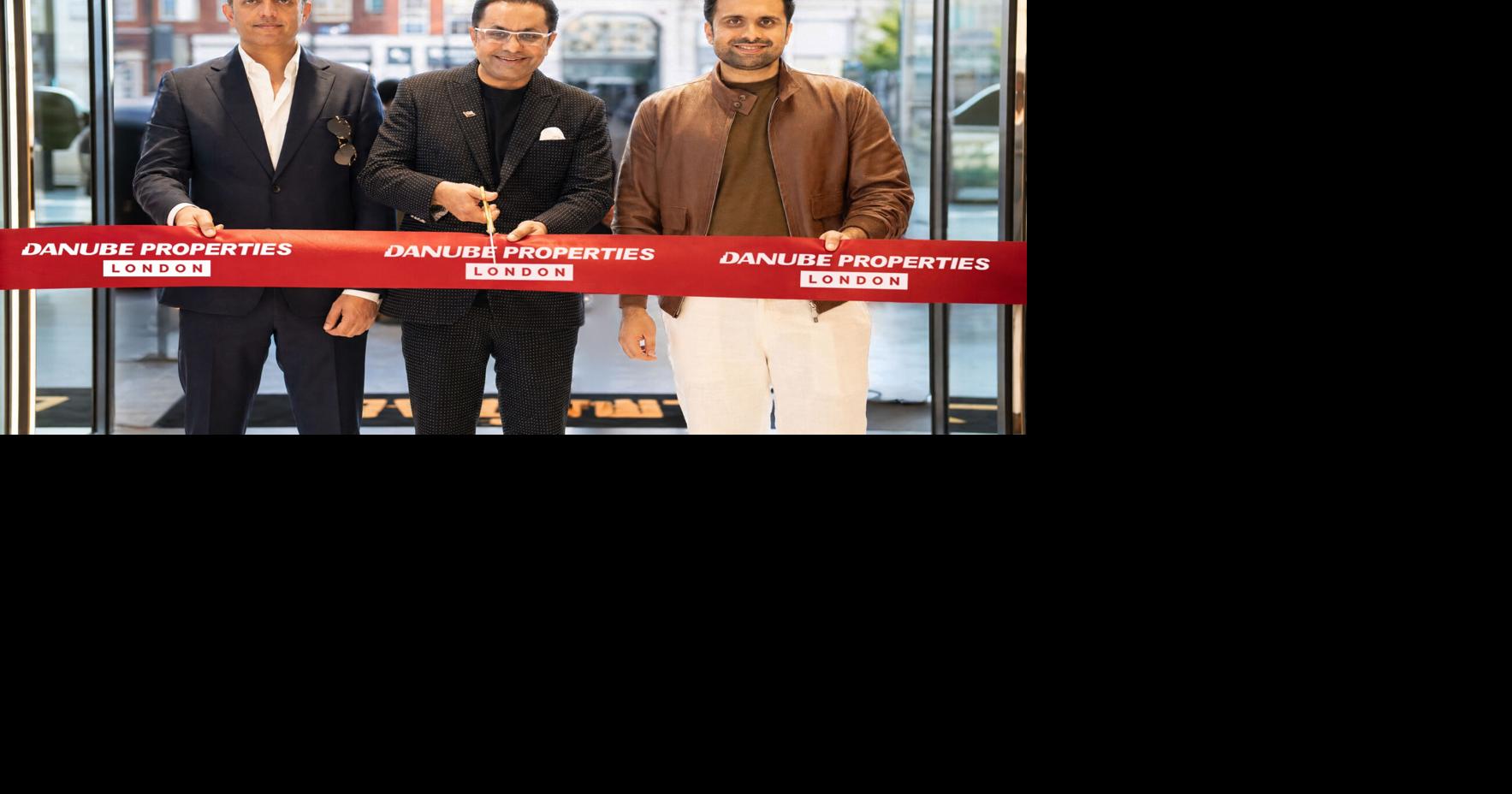 Danube Properties Expands UK Presence with New London Office, Eyes ...