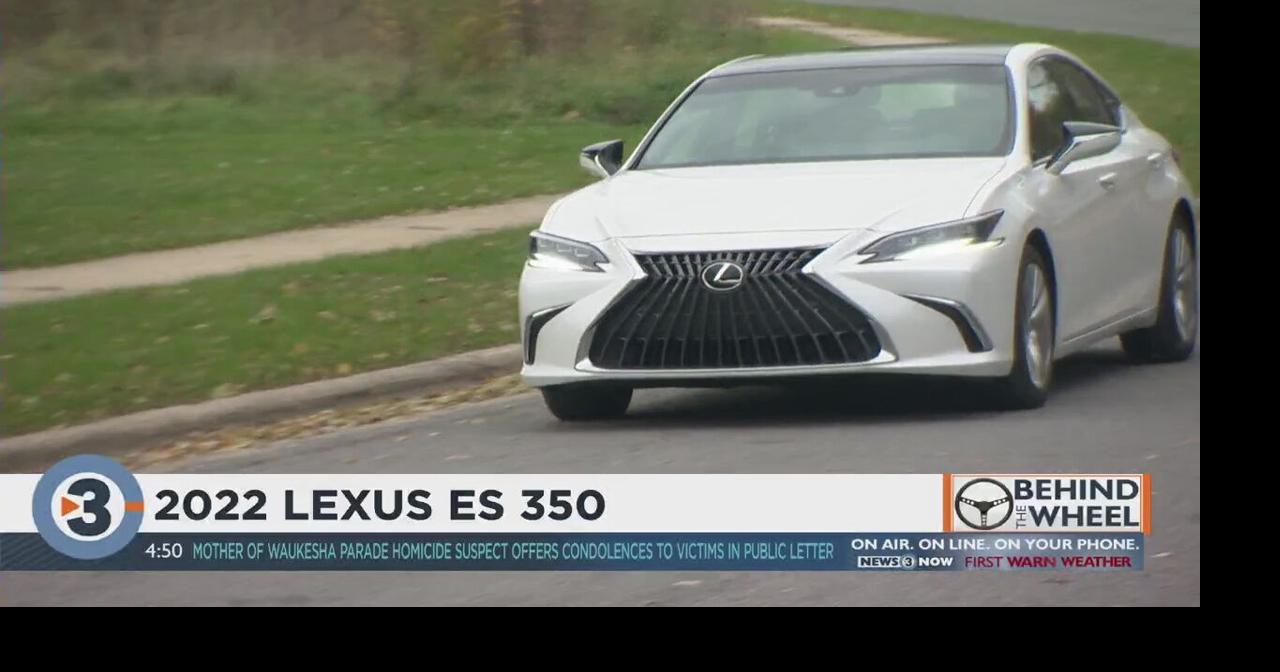 Behind the Wheel with Harvey Briggs: 2022 Lexus ES350 | Automotive ...