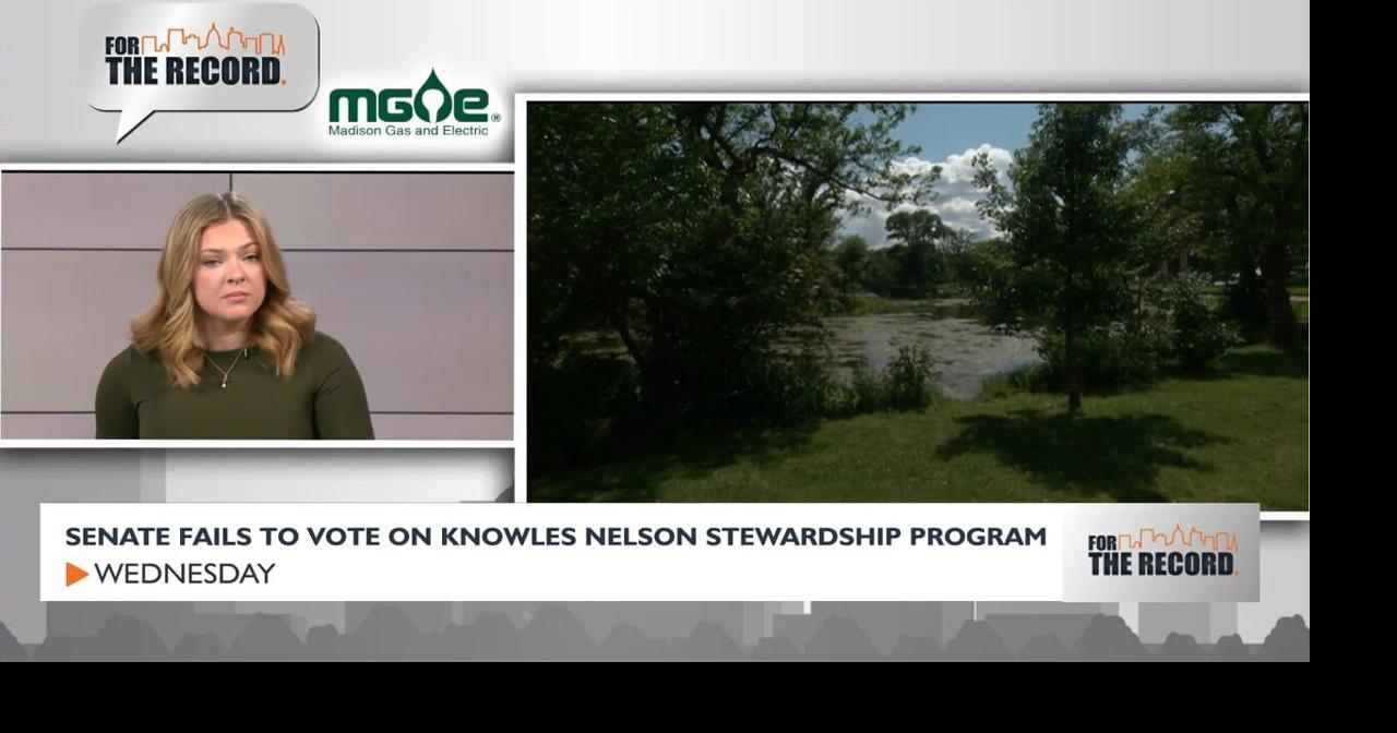 Senate fails to vote on Knowles Nelson Stewardship Program | News ...