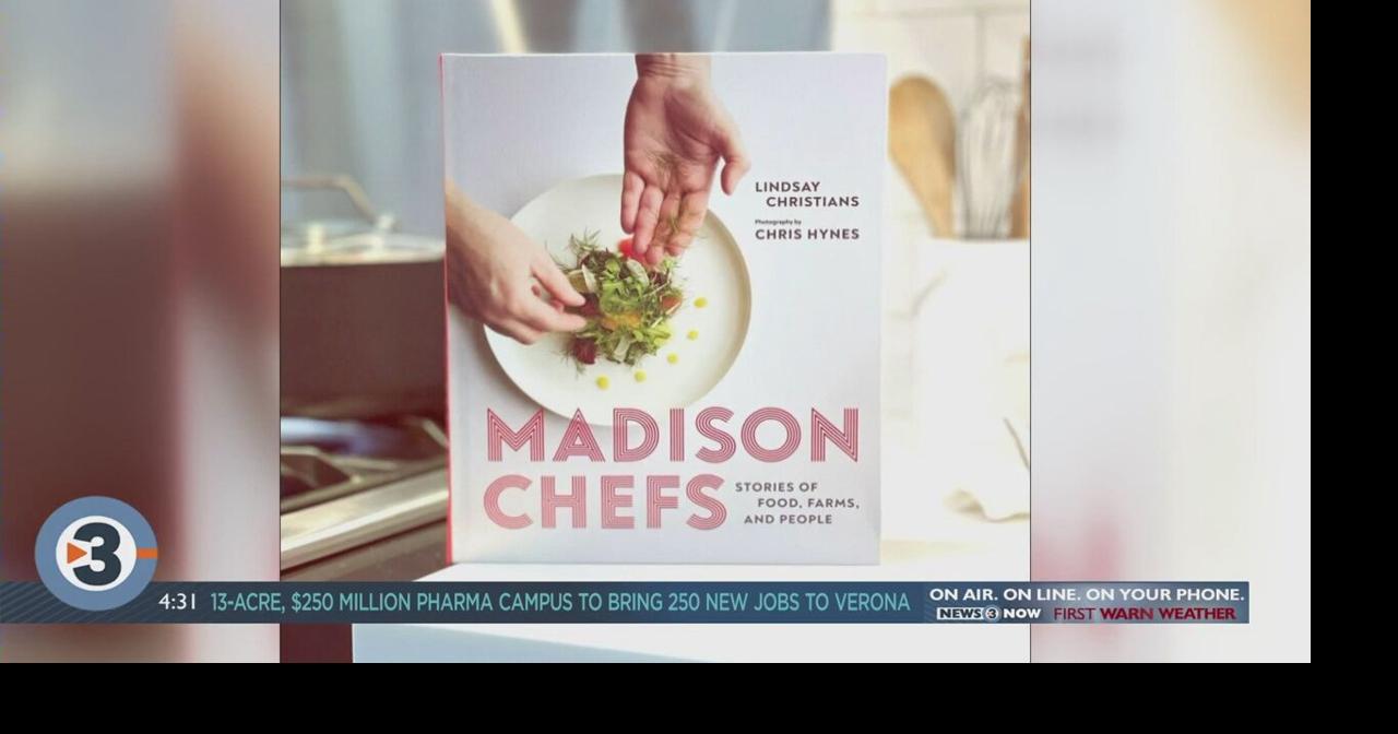 Cap Times food editor discusses new book about Madison chefs | Food ...