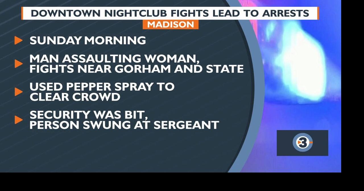 Downtown nightclub fight leads to arrests | Video | channel3000.com