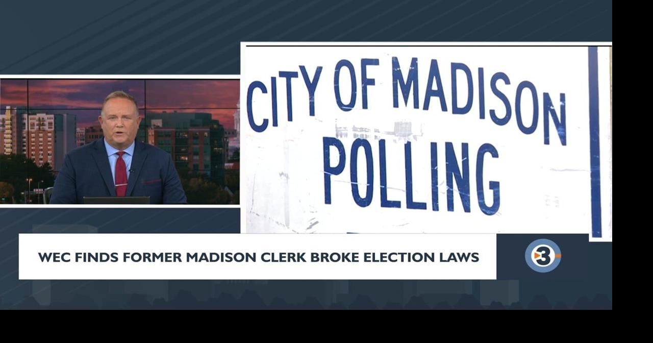 WEC finds former Madison clerk broke election laws | Video | channel3000.com