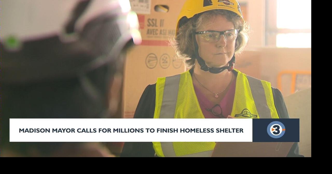 Madison mayor calls for millions to finish homeless shelter | Video ...