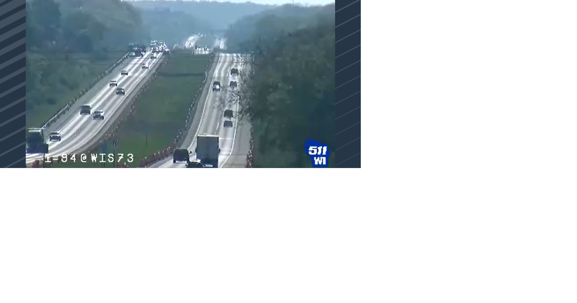 Westbound I-94 back open east of WIS 73 | News | channel3000.com