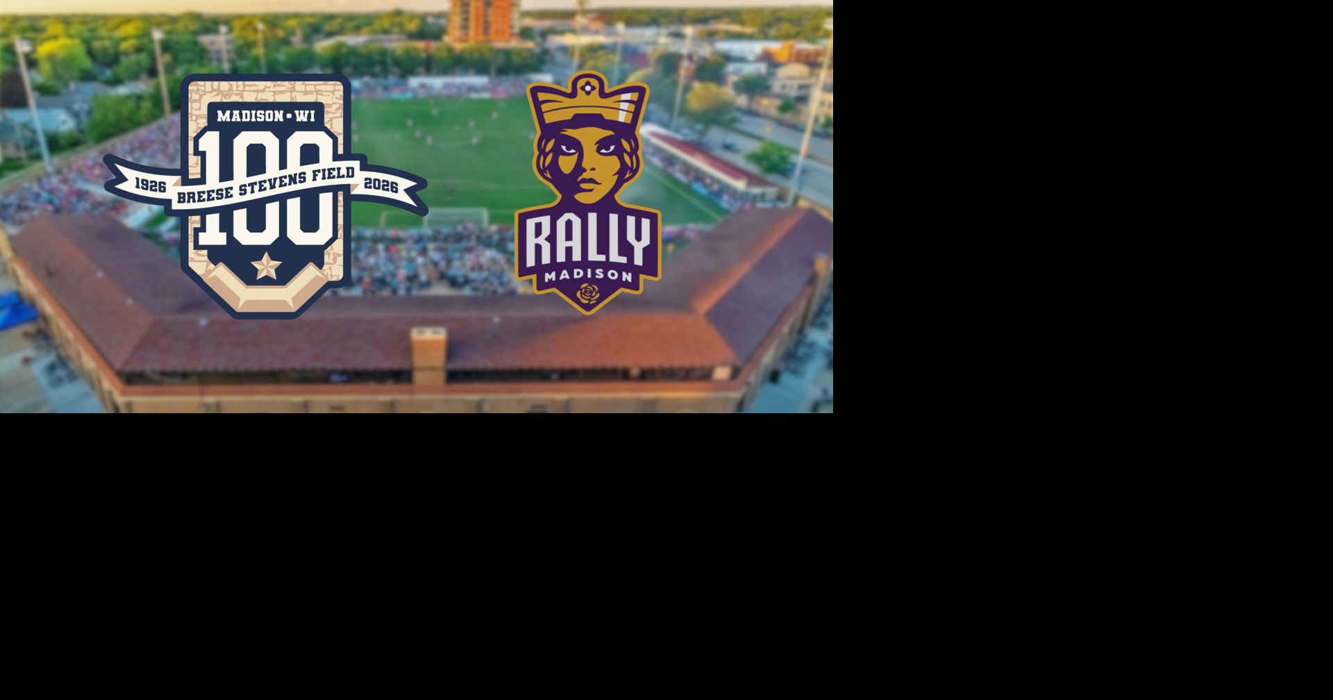 Breese Stevens Field celebrating 100th anniversary with debut of Rally ...