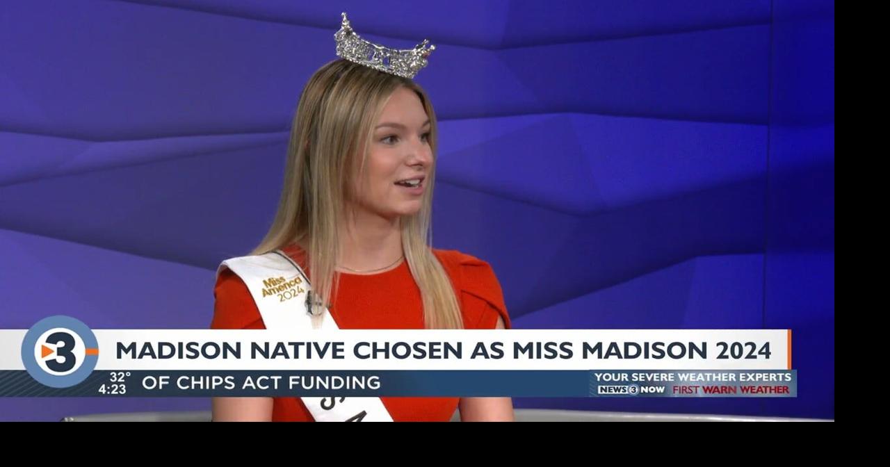 WATCH: Madsion native chosen as Miss Madison 2024 | Top Videos ...