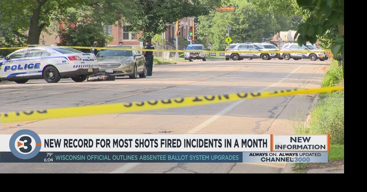 Madison sets new record for most shots-fired incidents in single month ...