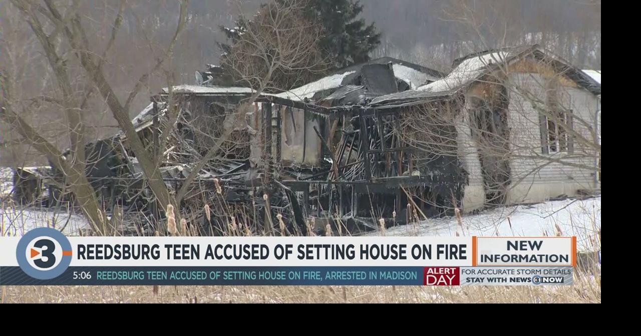 Reedsburg teen accused of setting house on fire, arrested in Madison ...