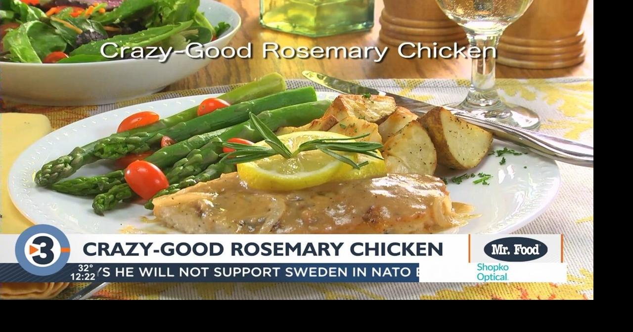 Mr. Food: Crazy-Good Rosemary Chicken | Mr. Food | channel3000.com