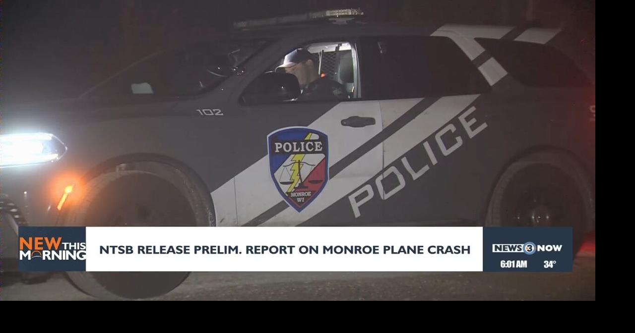 NTSB releases preliminary report on deadly Monroe plane crash | News ...